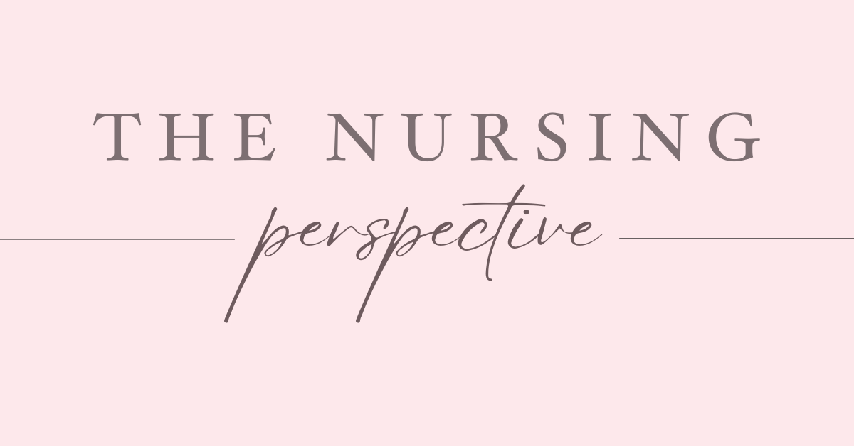 Nursing Perspective™ – The Nursing Perspective